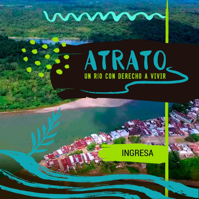 Atrato: un río con derecho a vivir, es la historia que abre el nuevo ...